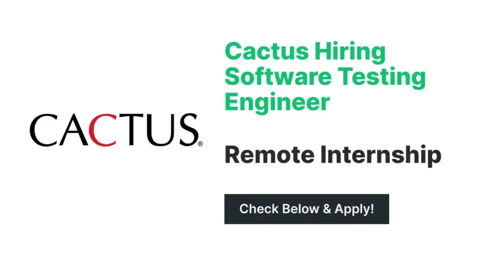 Cactus is Hiring Remote Software Testing Interns in India
